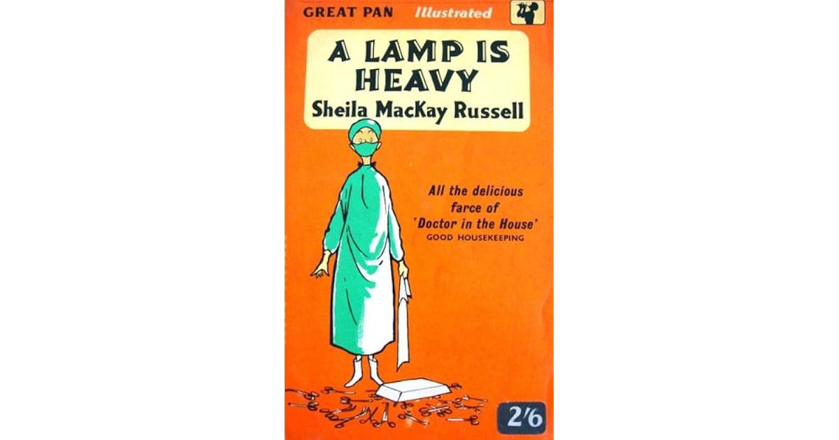 A Lamp Is Heavy by Sheila MacKay Russell