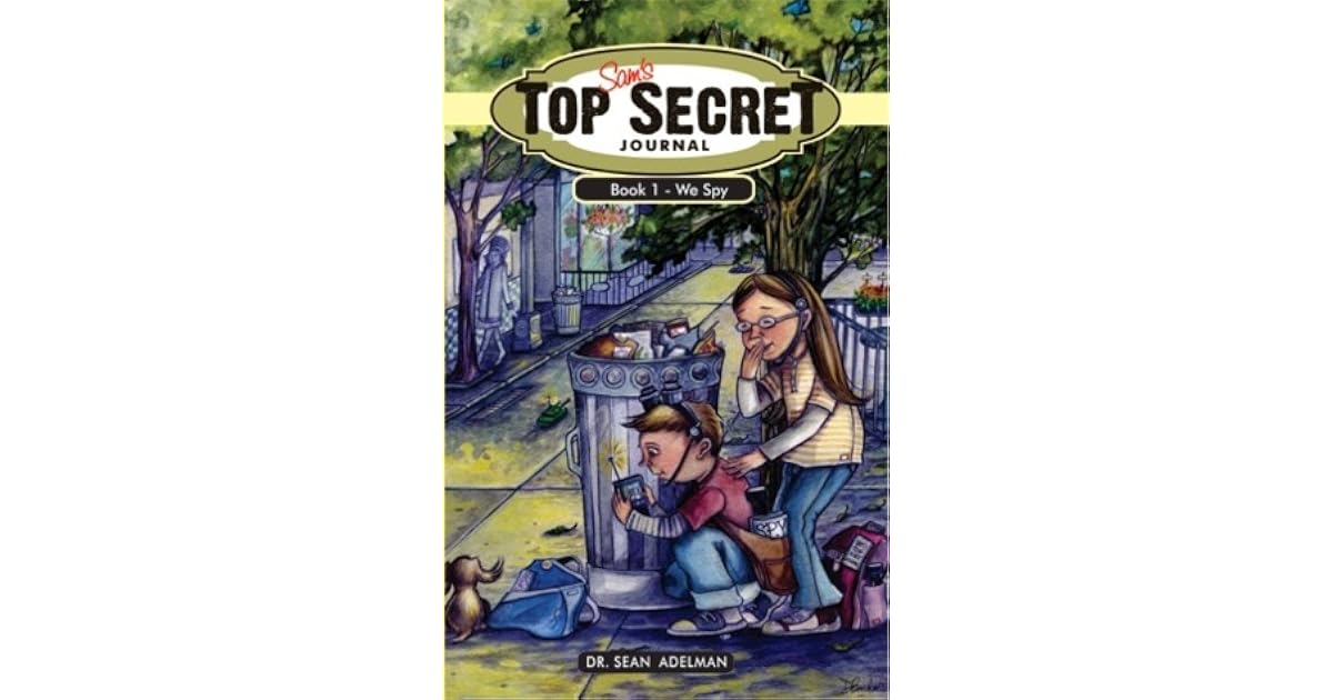 We Spy (Sam's Top Secret Journal, #1) by Sean Adelman