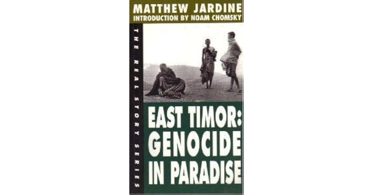 East Timor: Genocide in Paradise by Matthew Jardine