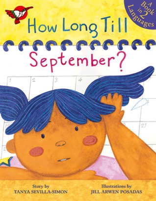 How Long Till September? by Tanya Sevilla-Simon