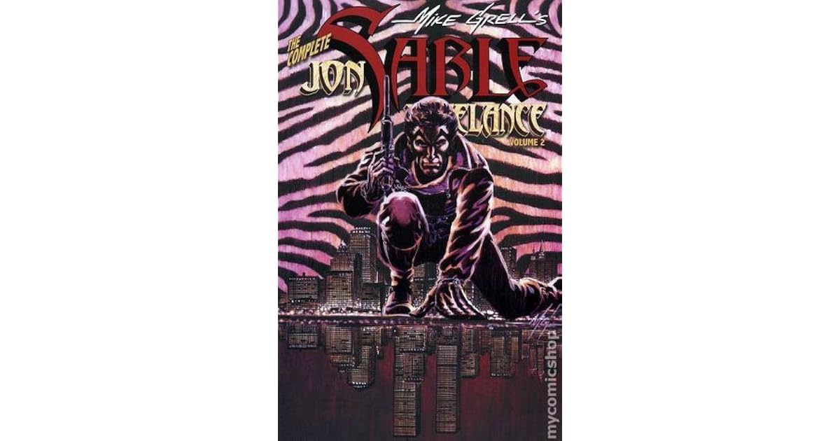 The Complete Jon Sable, Freelance, Vol. 2 by Mike Grell