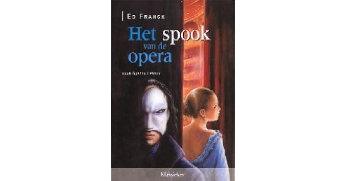 Het spook van de opera by Ed Franck
