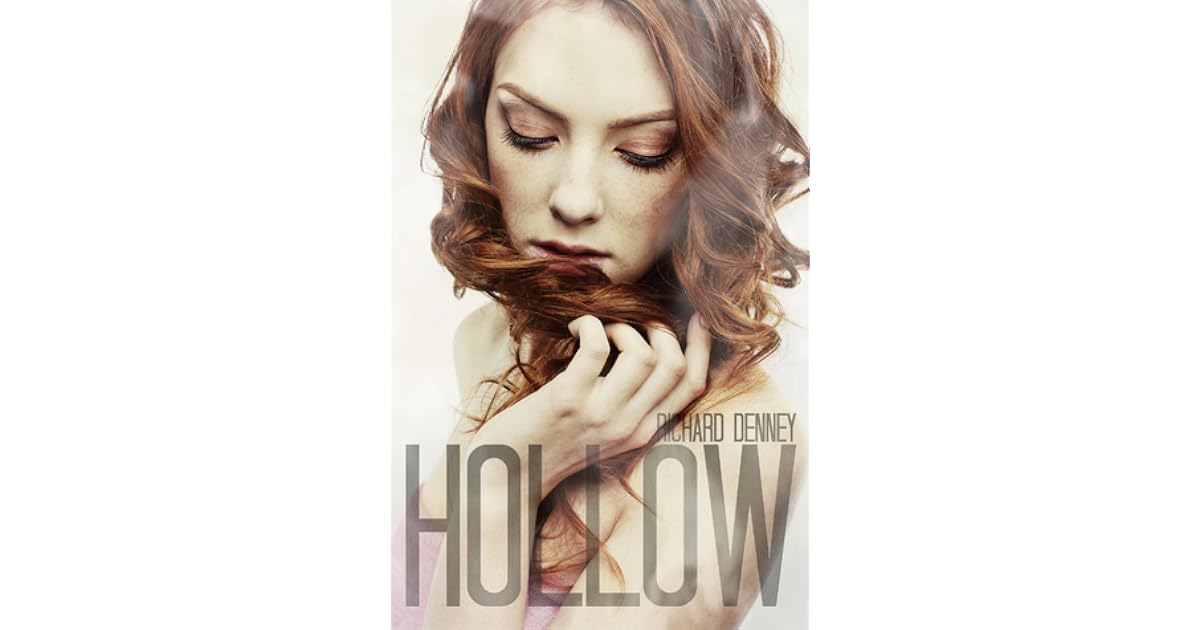 Hollow by Richard P. Denney