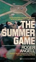 The Summer Game by Roger Angell