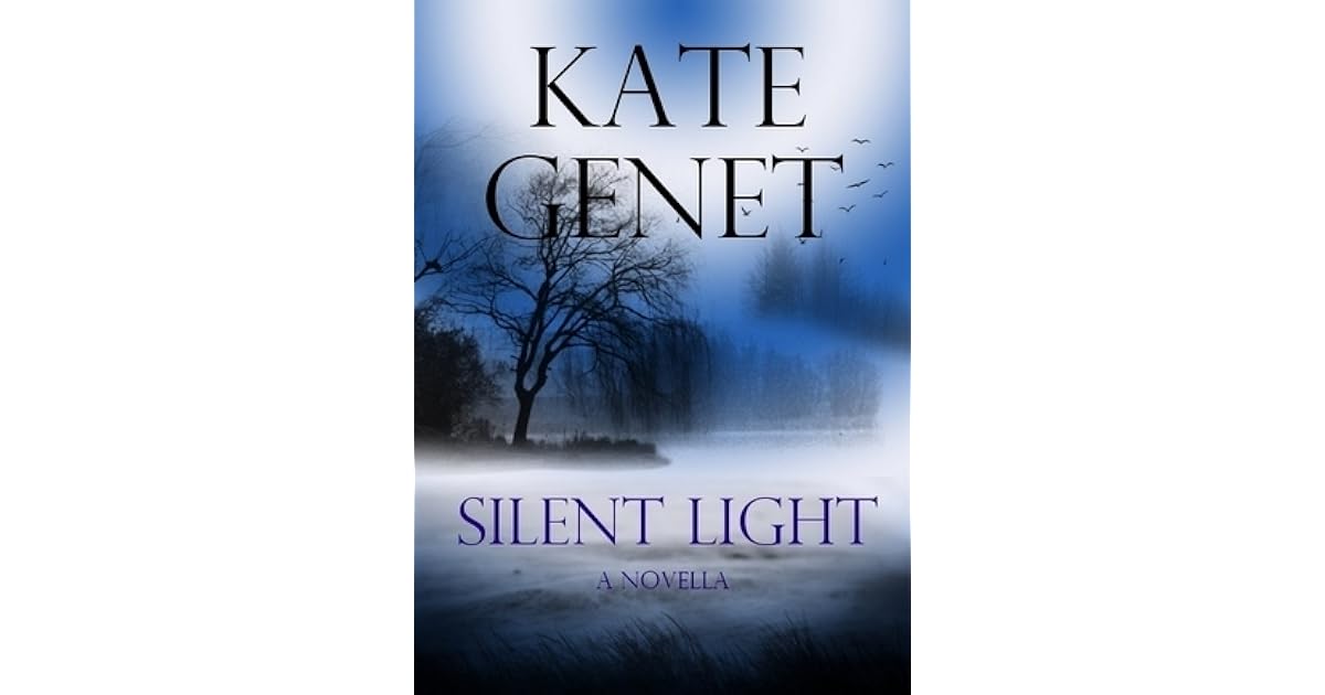 Silent Light (Michaela & Trisha #1) by Kate Genet