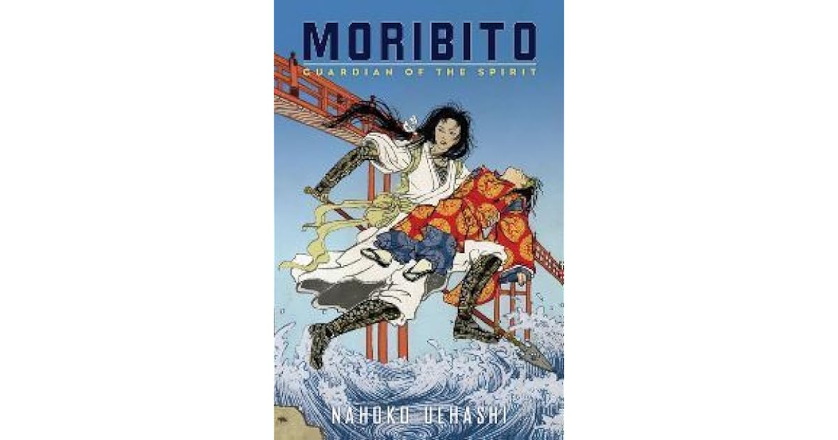 Moribito: Guardian Of The Spirit by Nahoko Uehashi