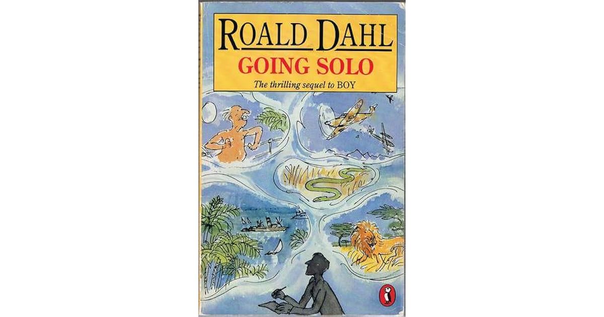 Going Solo by Roald Dahl