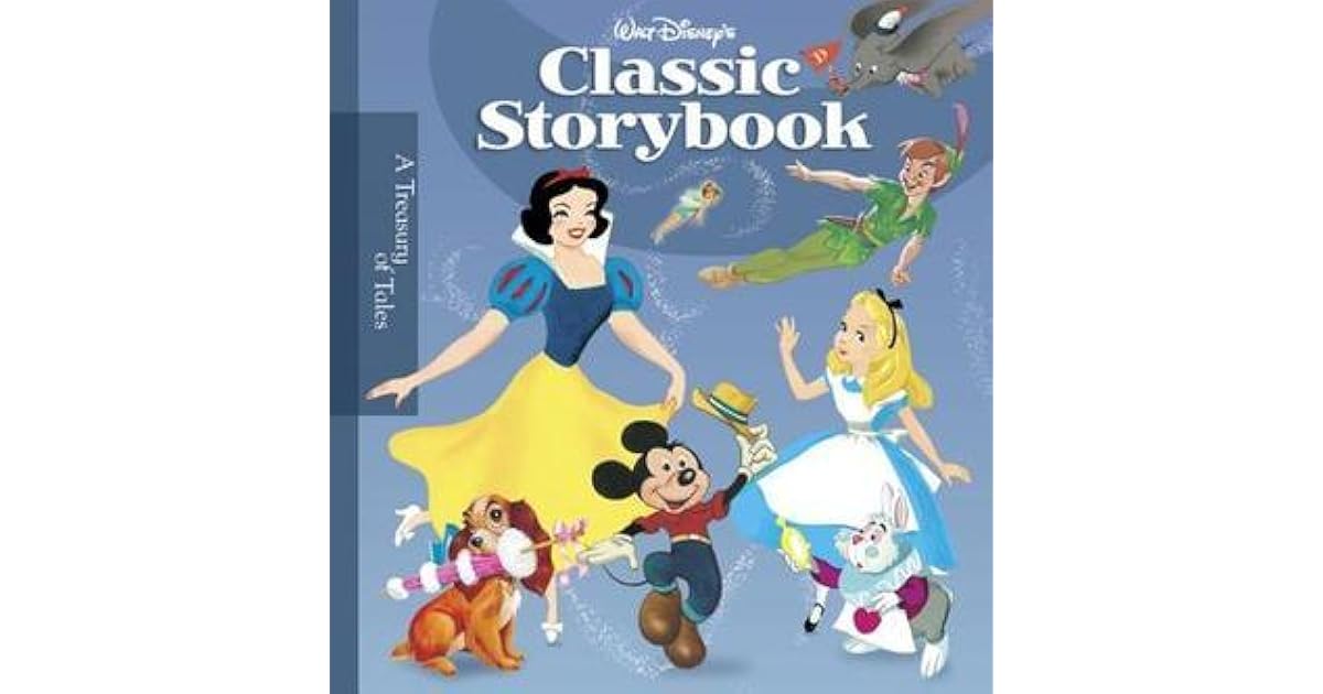 Classic Storybook: A Treasury of Tales by Walt Disney Company