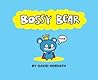 Just Like Bossy Bear by David Horvath