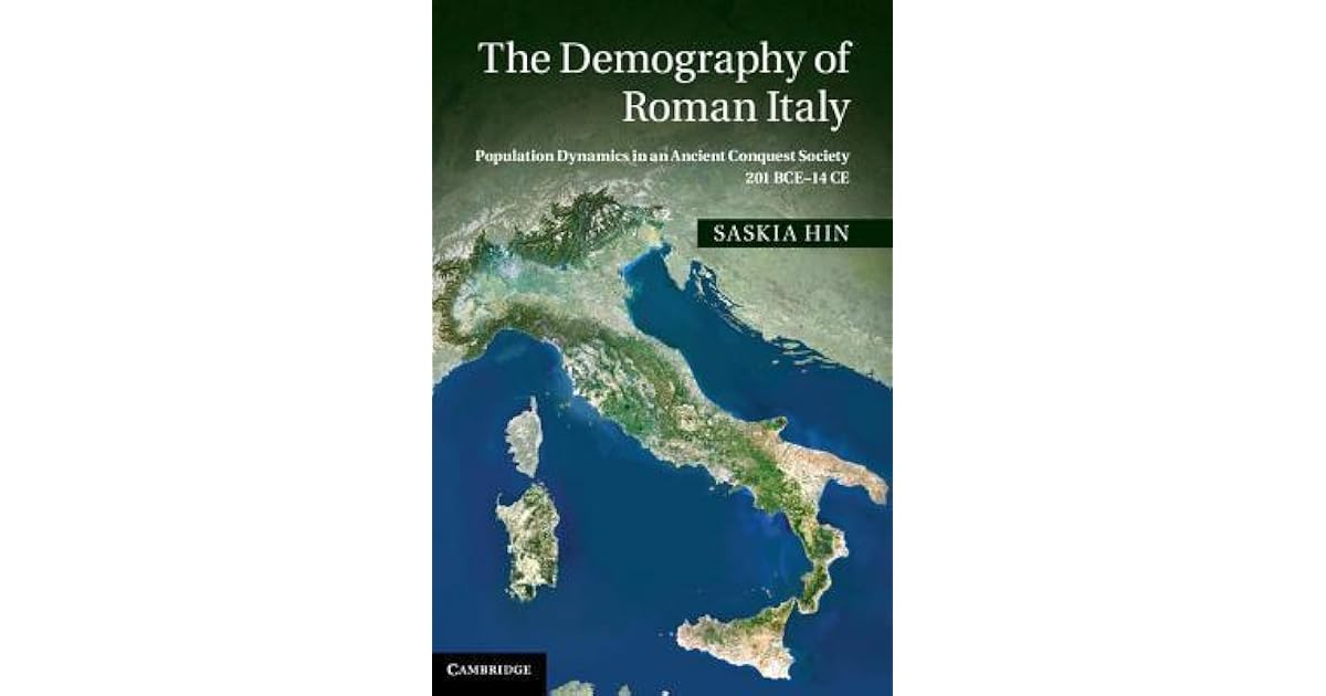 The Demography of Roman Italy: Population Dynamics in an Ancient ...