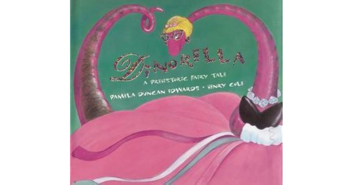Dinorella: A Prehistoric Fairytale by Pamela Duncan Edwards