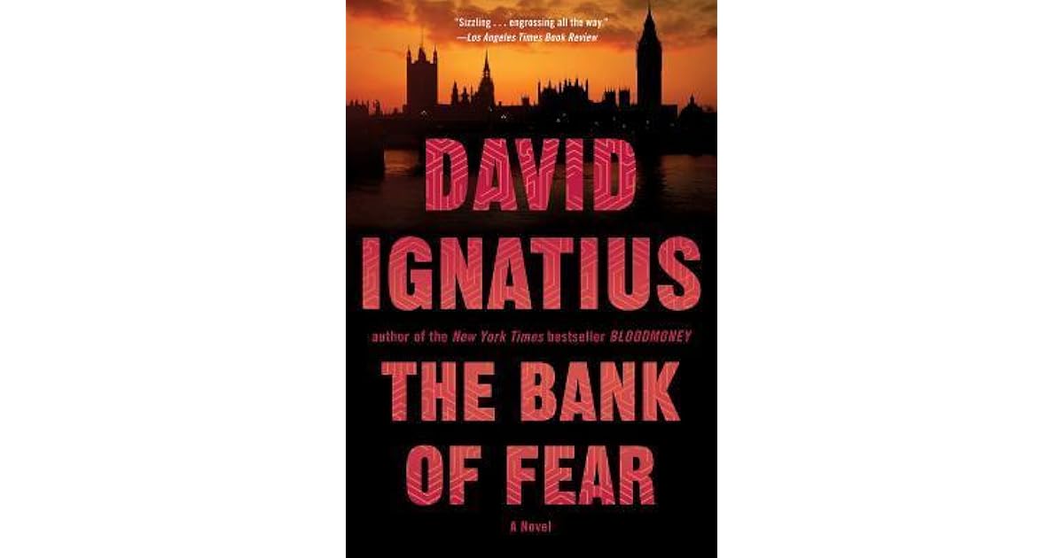 The Bank of Fear by David Ignatius