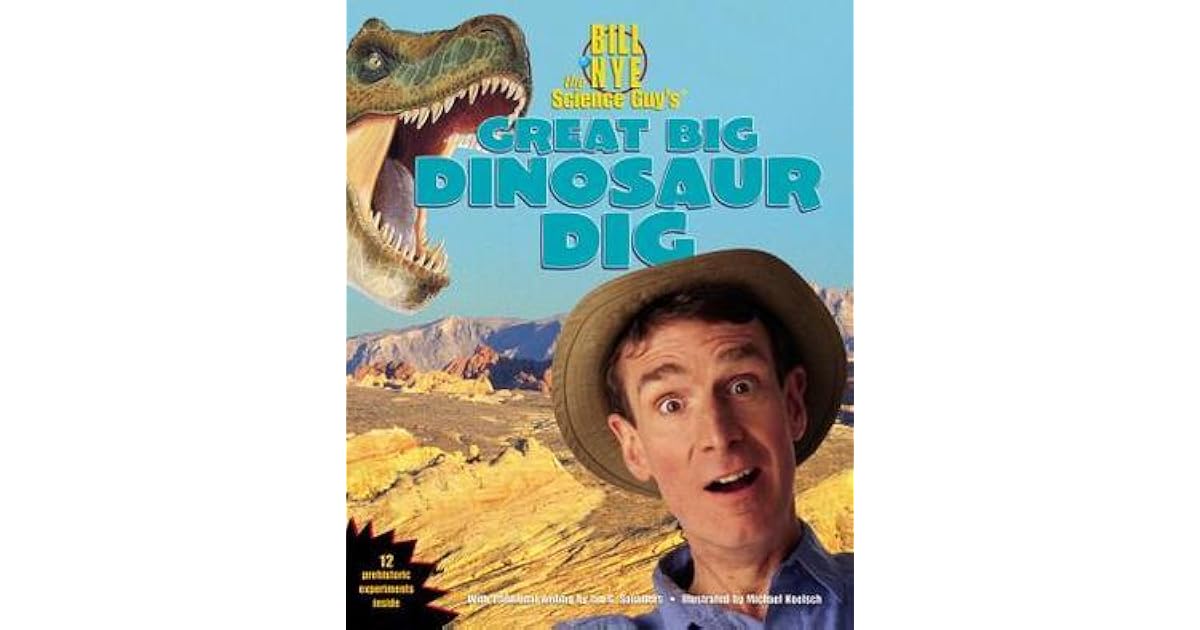 Great Big Dinosaur Dig by Bill Nye