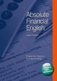 Absolute Financial English: English for Finance and Accounting by Julie ...