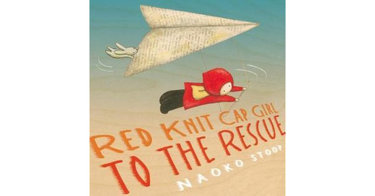 Red Knit Cap Girl to the Rescue by Naoko Stoop