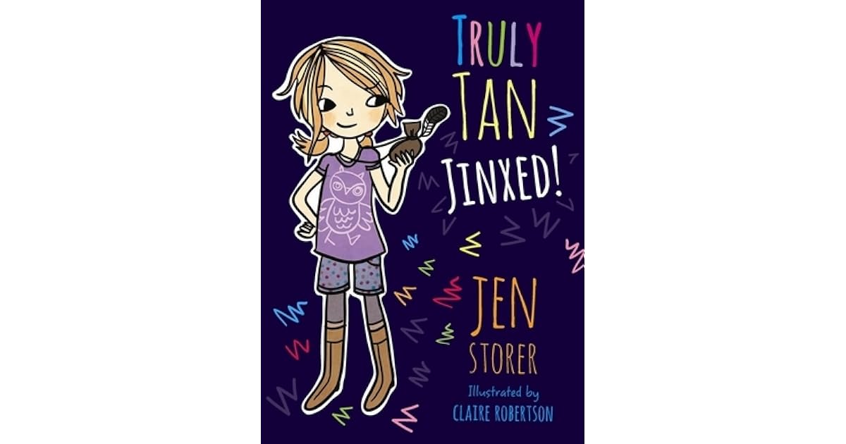 Truly Tan: Jinxed! (Truly Tan, #2) by Jen Storer