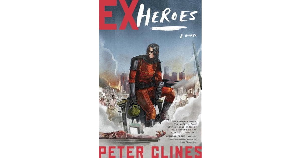 Ex-Heroes (Ex-Heroes, #1) by Peter Clines