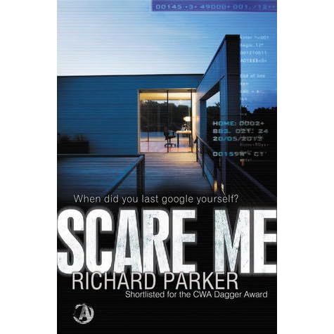 Scare Me by Richard Jay Parker — Reviews, Discussion, Bookclubs, Lists