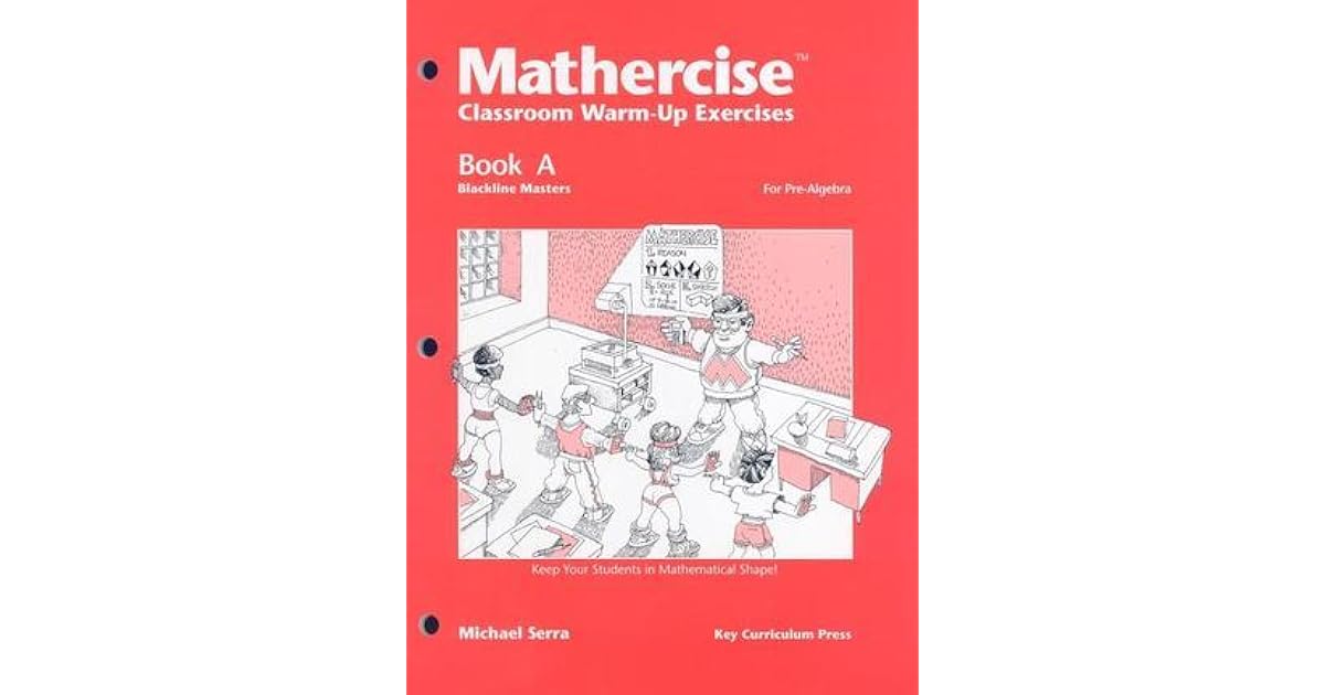 Mathercise Book A: Classroom Warm-Up Exercises by Michael Serra