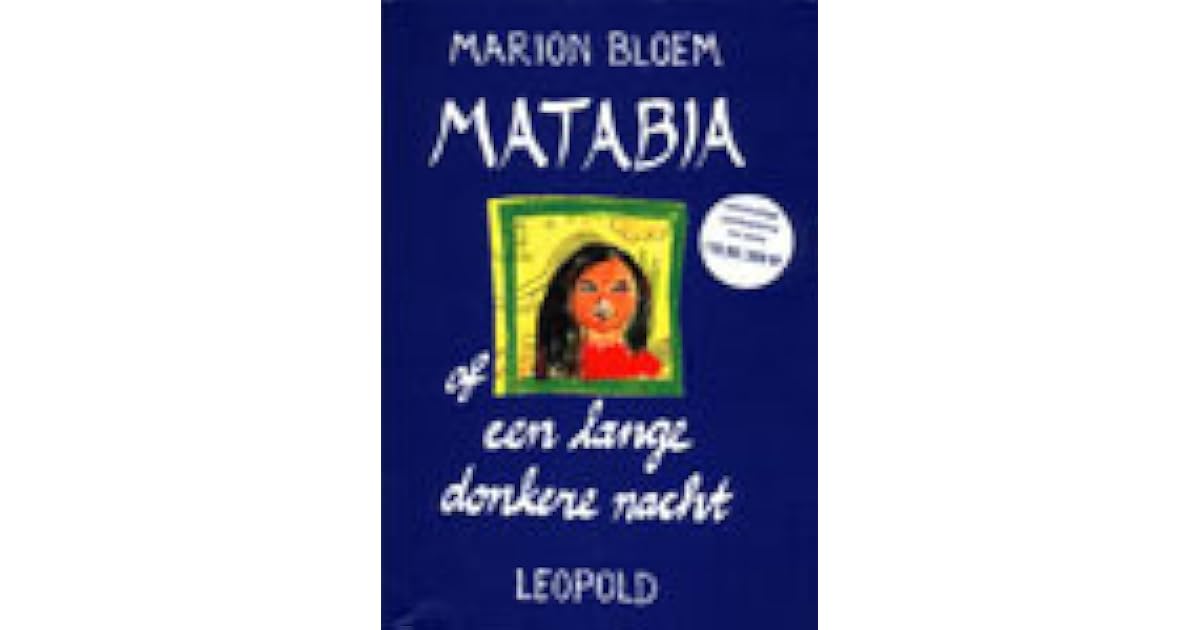 Matabia of Een lange donkere nacht by Marion Bloem