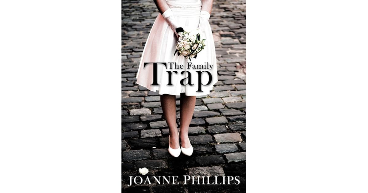 The Family Trap (Stella Hill, #2) by Joanne Phillips
