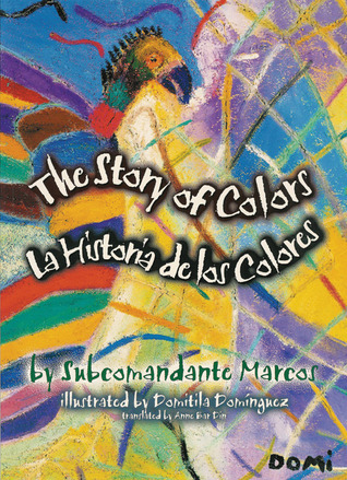 The Story of Colors/La Historia de los Colores by Subcomandante Marcos
