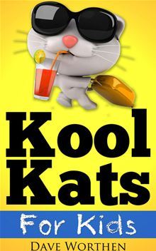 Kool Kats for Kids by Dave Worthen