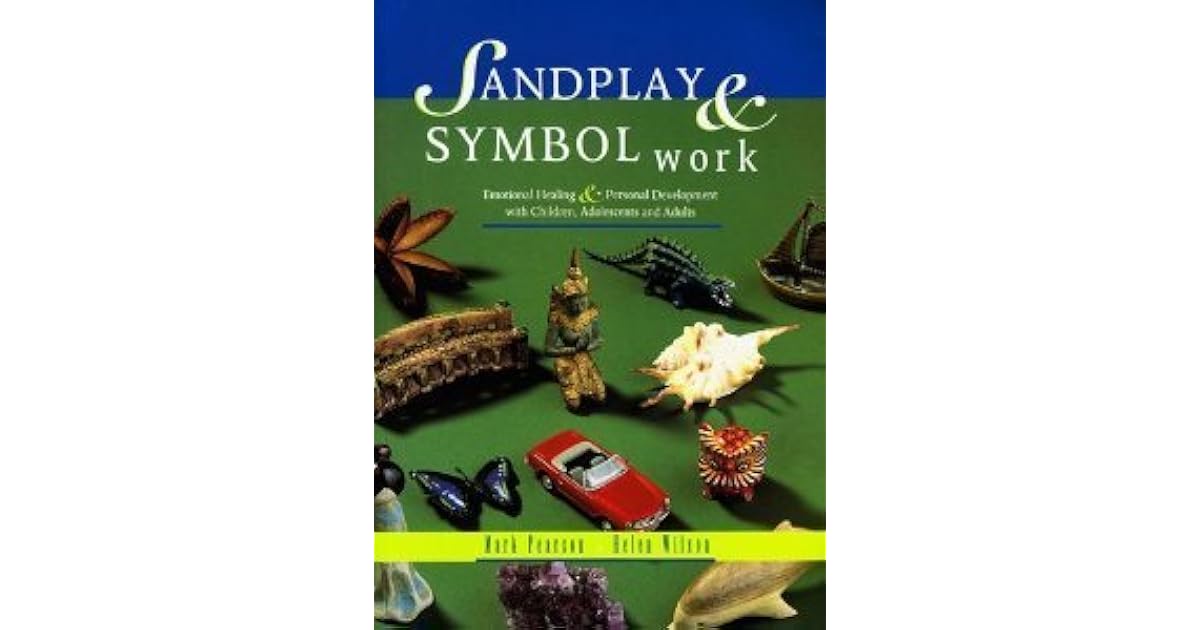 Sandplay and Symbol Work: Emotional Healing & Personal Development with ...