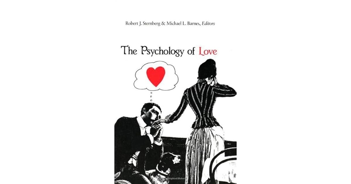 The Psychology of Love by Robert J. Sternberg