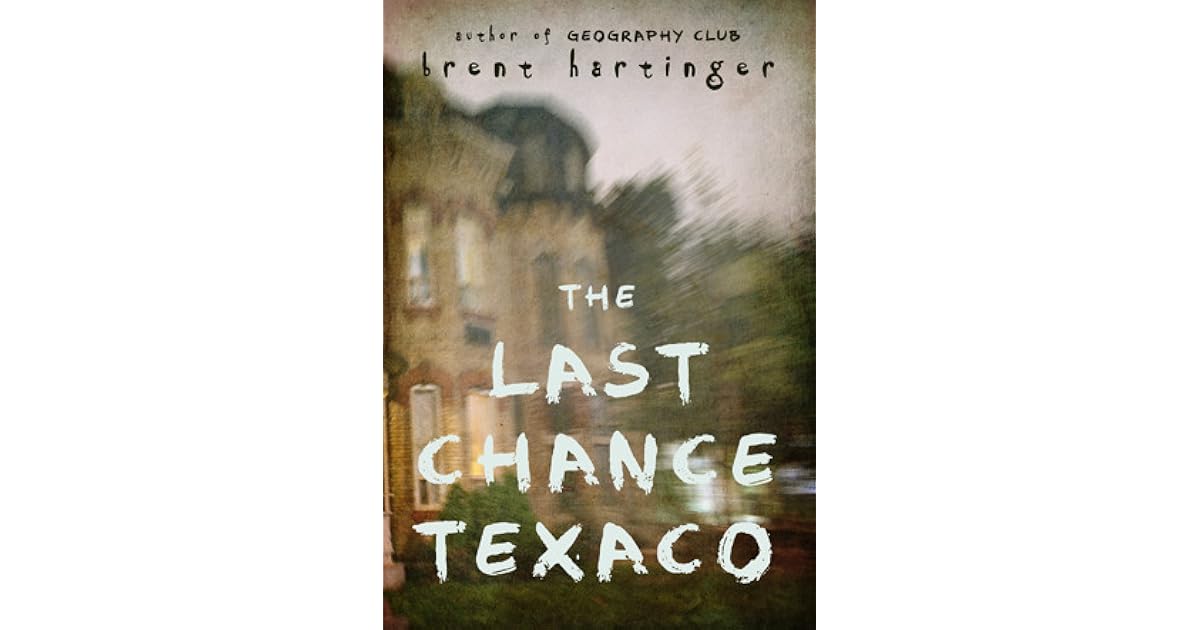 The Last Chance Texaco by Brent Hartinger