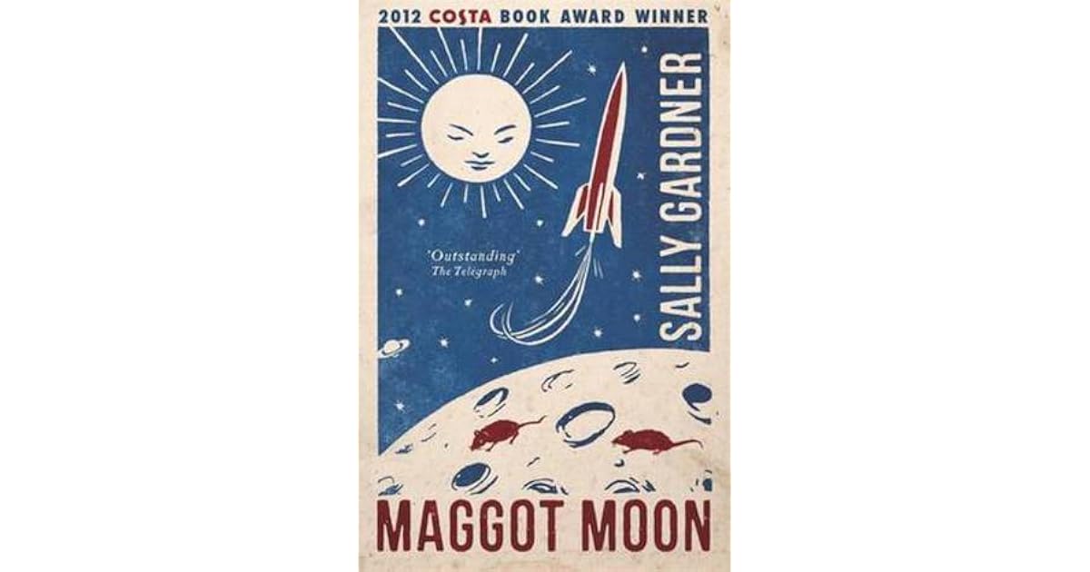 Maggot Moon by Sally Gardner