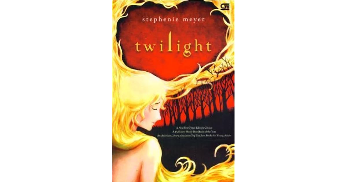 Twilight (Twilight, #1) by Stephenie Meyer