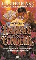 Embrace and Conquer by Jennifer Blake