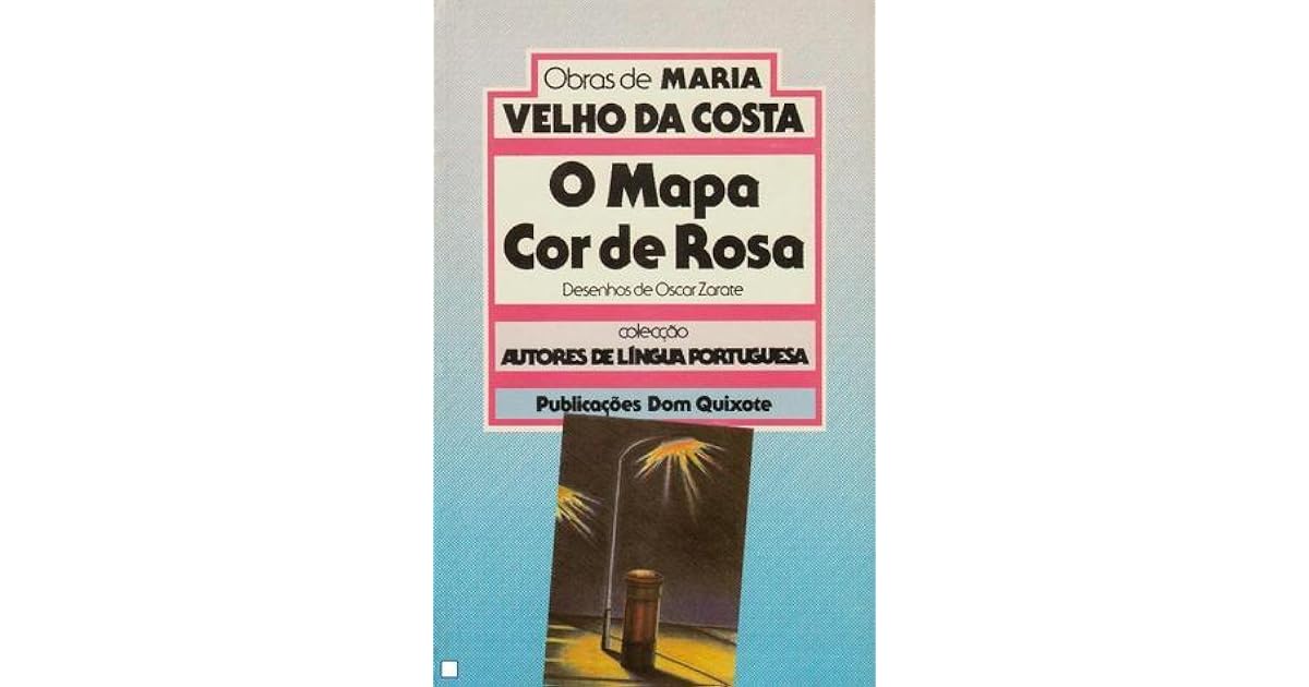 O Mapa Cor-de-Rosa by Maria Velho da Costa
