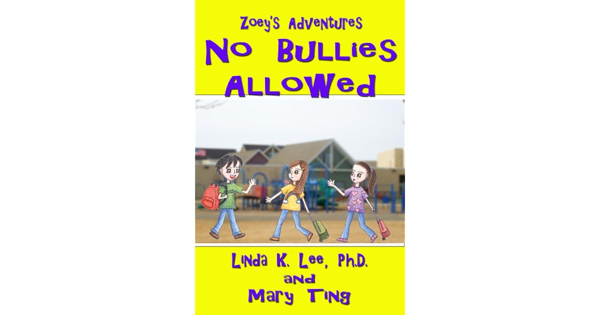 No Bullies Allowed (Zoey's Adventures, #2) by Mary Ting