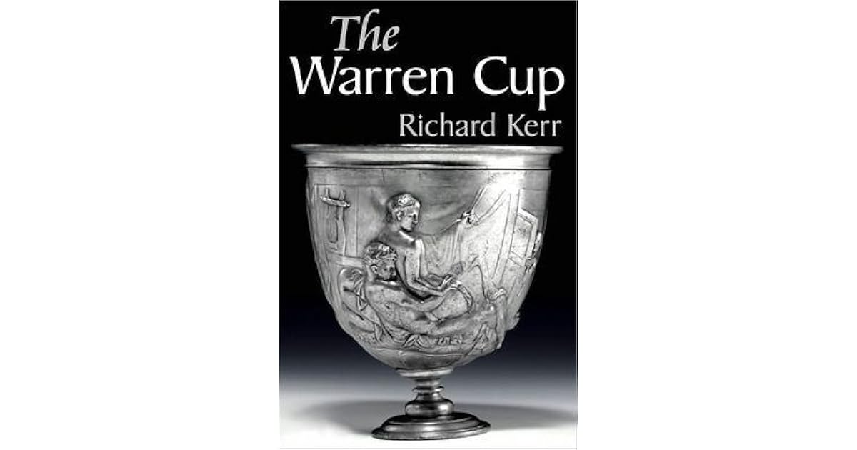 The Warren Cup by Richard Kerr