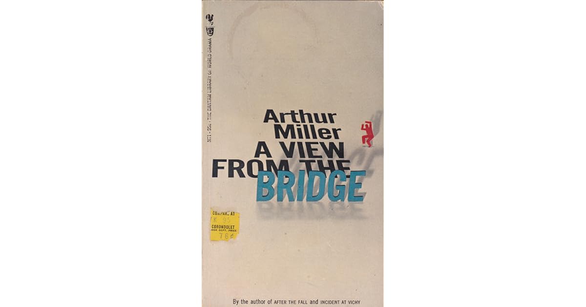 A View from the Bridge by Arthur Miller