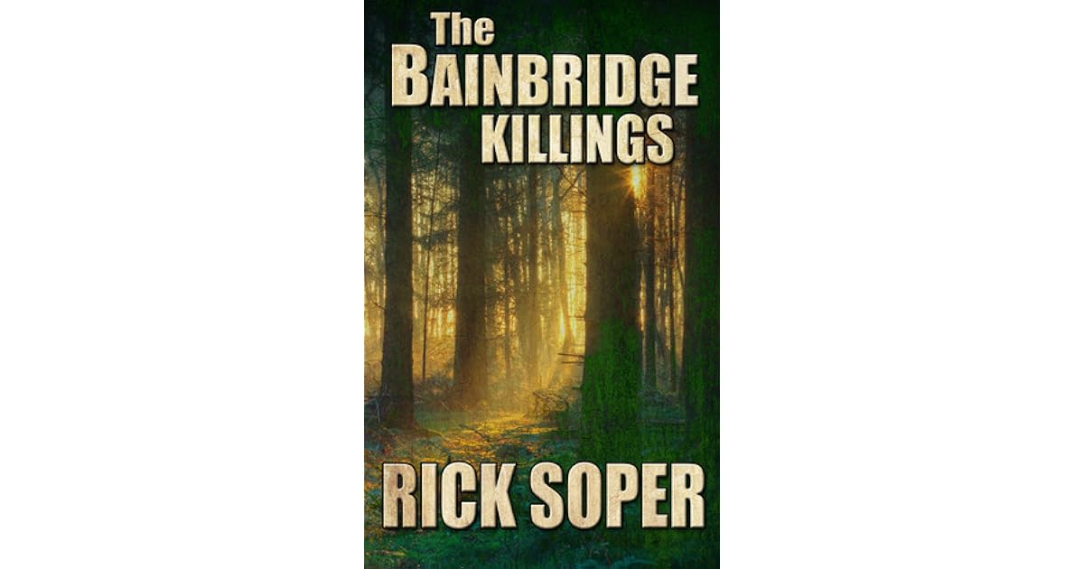 The Bainbridge Killings by Rick Soper