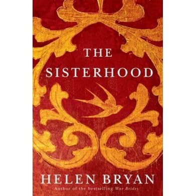 The Sisterhood by Helen Bryan — Reviews, Discussion, Bookclubs, Lists