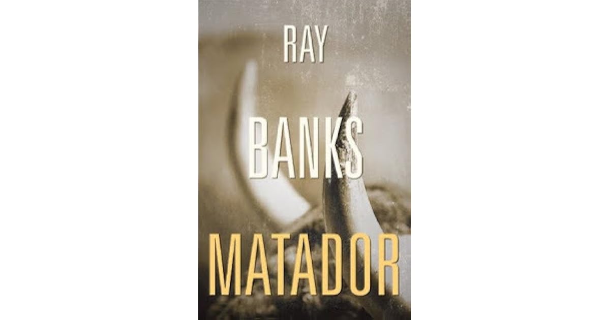 Matador by Ray Banks