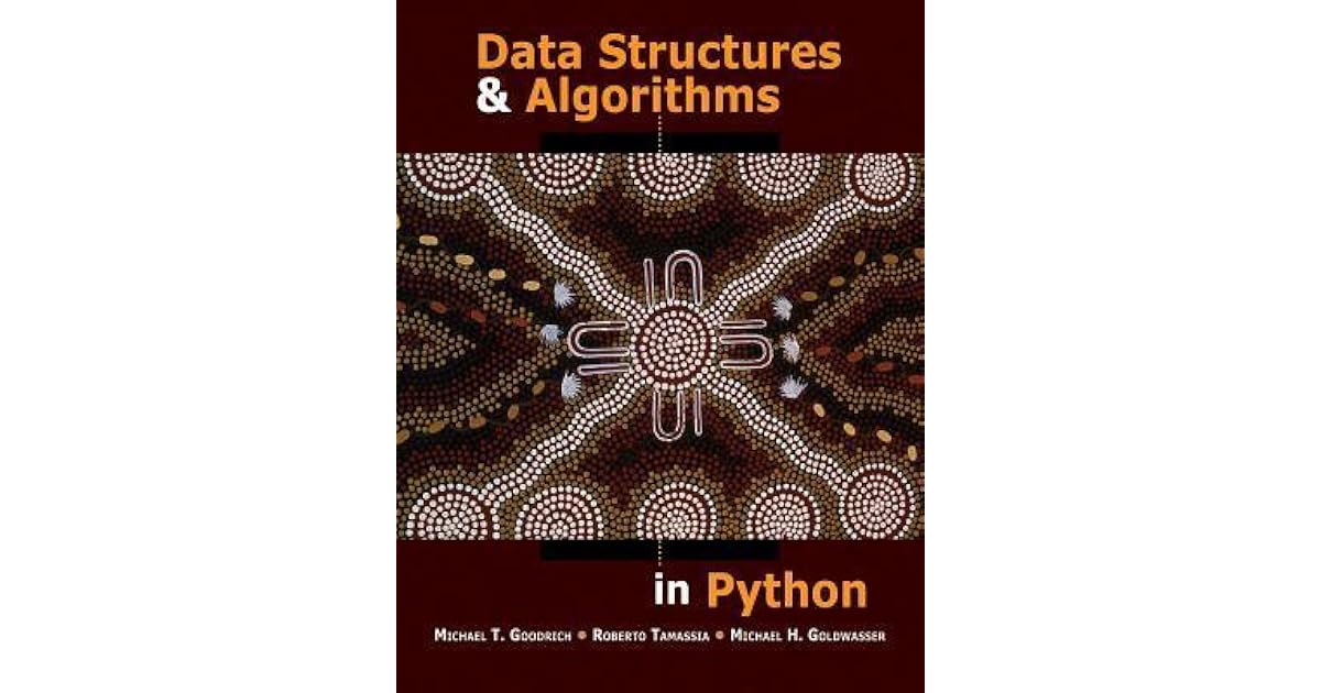 Data Structures And Algorithms In Python By Michael T Goodrich