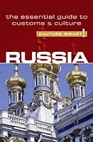 Russia - Culture Smart!: The Essential Guide to Customs Culture by Anna ...