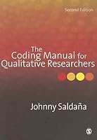 The Coding Manual for Qualitative Researchers by Johnny Saldana