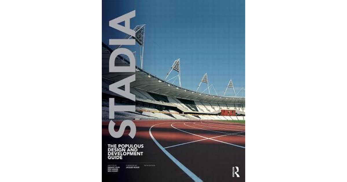 Stadia: The Populous Design and Development Guide by Geraint John