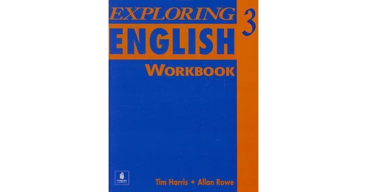 Exploring English 3 Workbook by Tim Harris