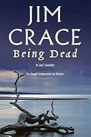 Being Dead by Jim Crace