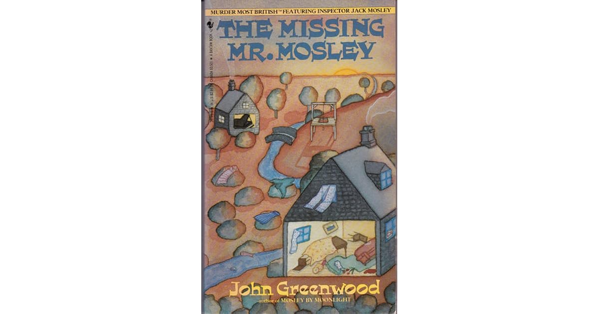 The Missing Mr. Mosley (Mr. Mosley, #3) by John Greenwood