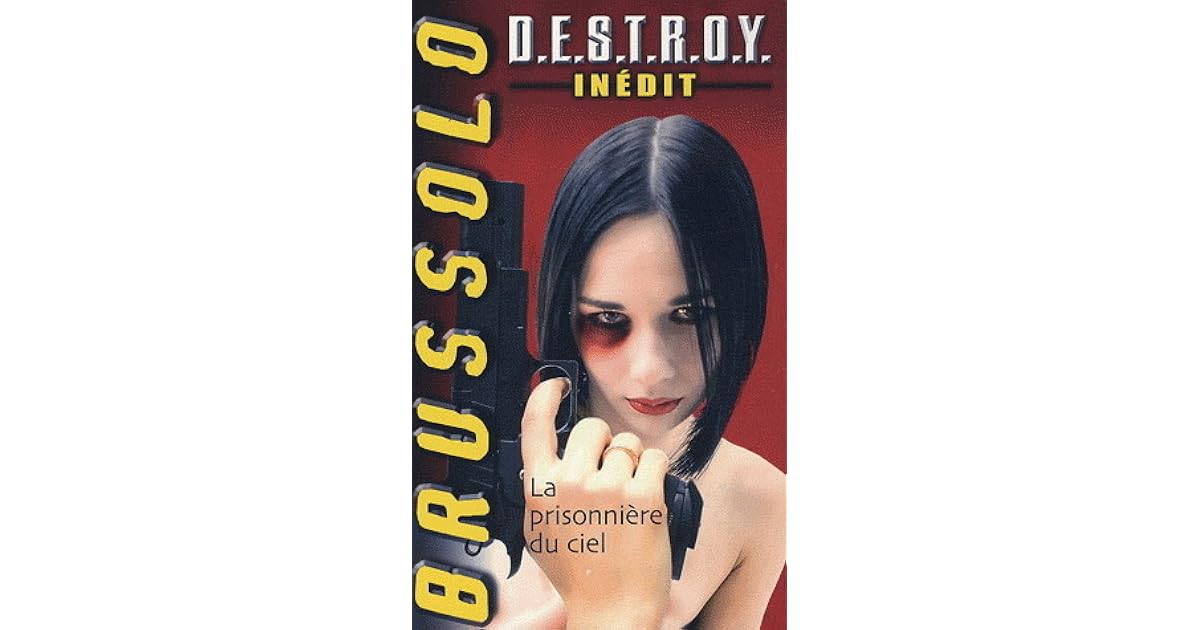 La prisonnière du ciel (Destroy, #2) by Serge Brussolo
