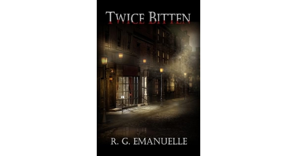 Twice Bitten by R.G. Emanuelle