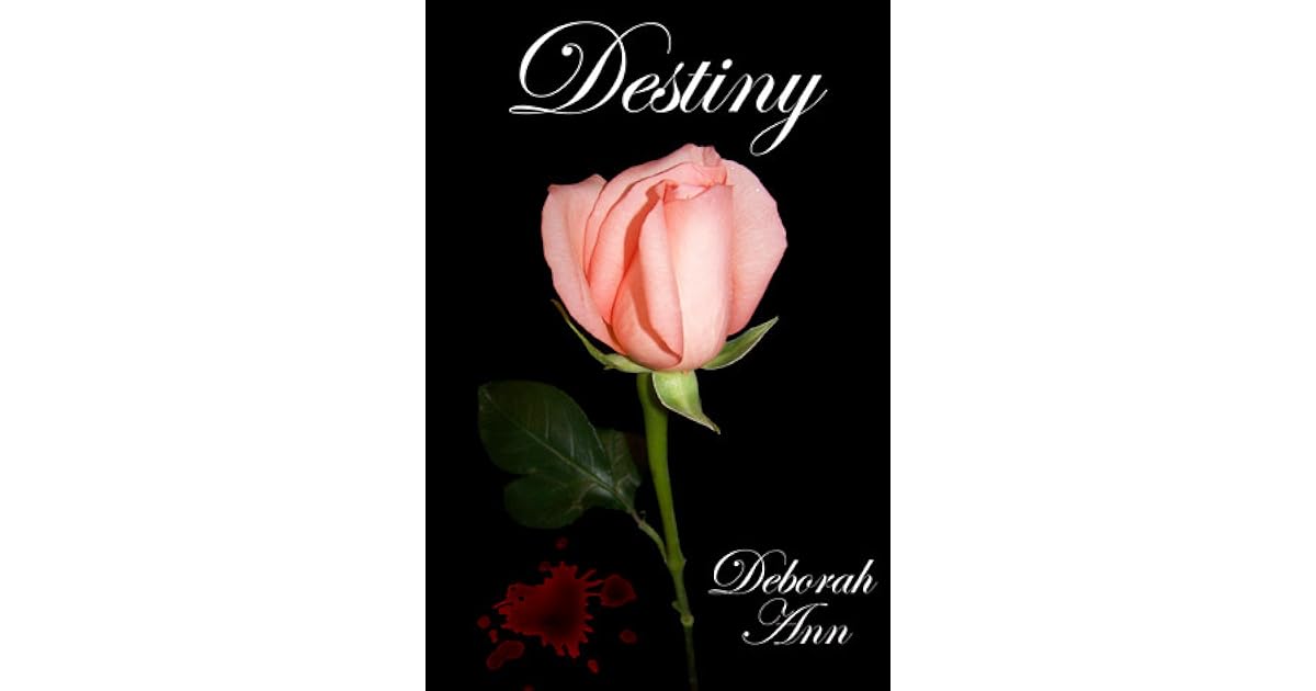 Destiny (Destiny, #1) by Deborah Ann